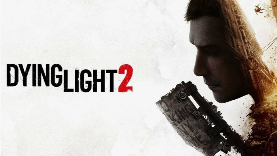 Dying Light 2 - Стрим 6 ► Прохождение