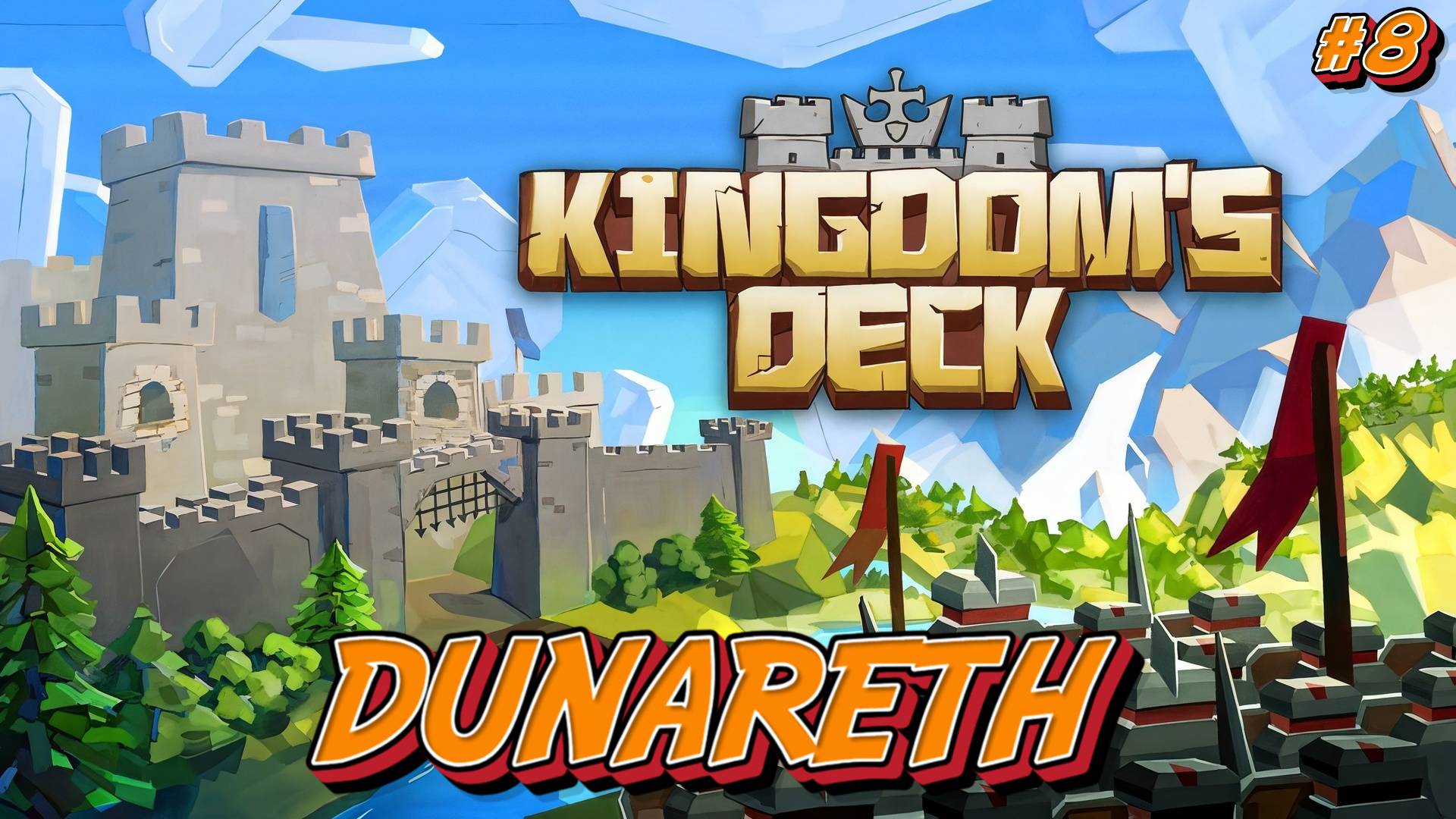 Режим Завоеватель DUNARETH - #8 Kingdom’s Deck Прохождение на Русском