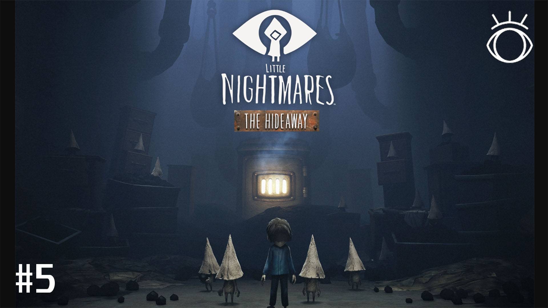 Little Nightmares DLC Secrets of the Maw (Маленькие кошмары ДЛС Тайны Чрева ) #5 Убежище