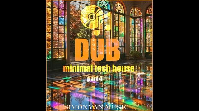 DUB Tech House Concentration part 4 by Simonyàn 505