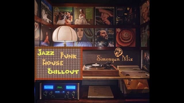 Jazz Funk House - Eclectic Long mix by Simonyàn #506