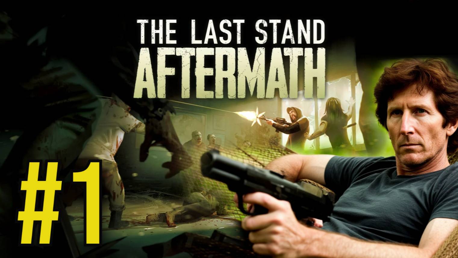 The Last Stand: Aftermath Прохождение(2025) ч1 - Первый Запуск