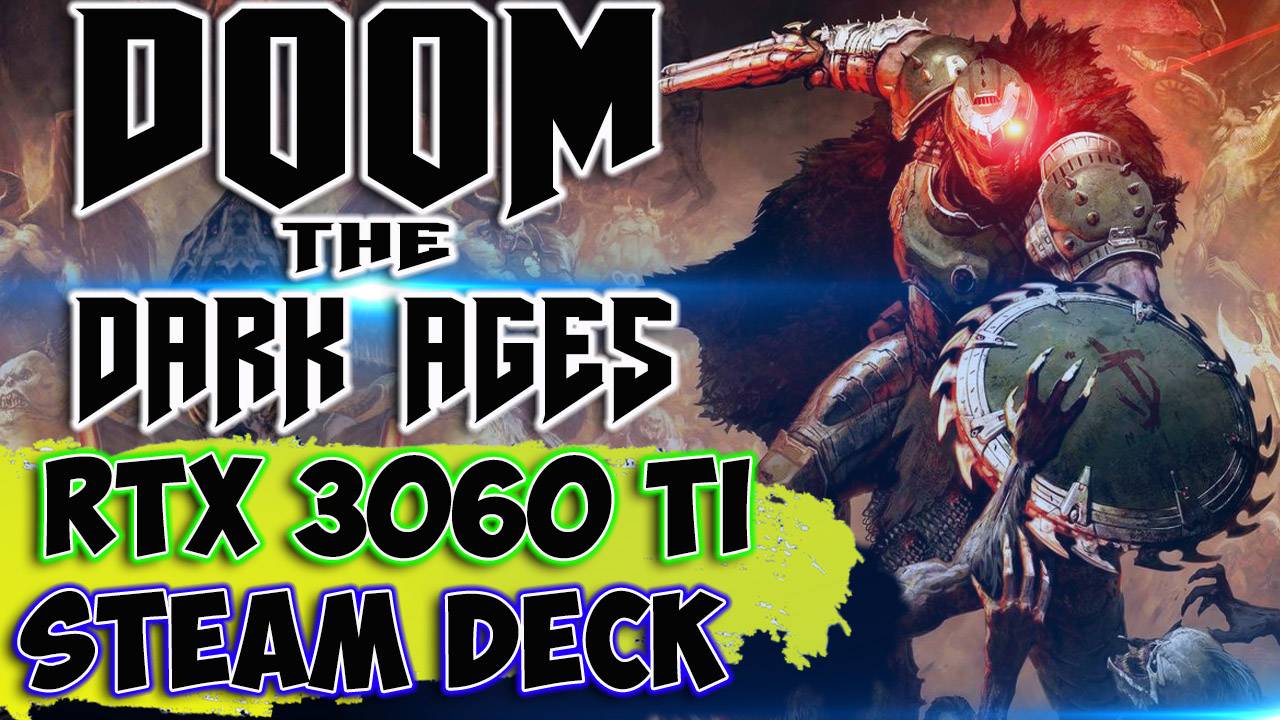 КОНЕЦ GTX?! Тестирую Doom the Dark Ages на ПК(RTX 3060 ti) и Steam Deck.