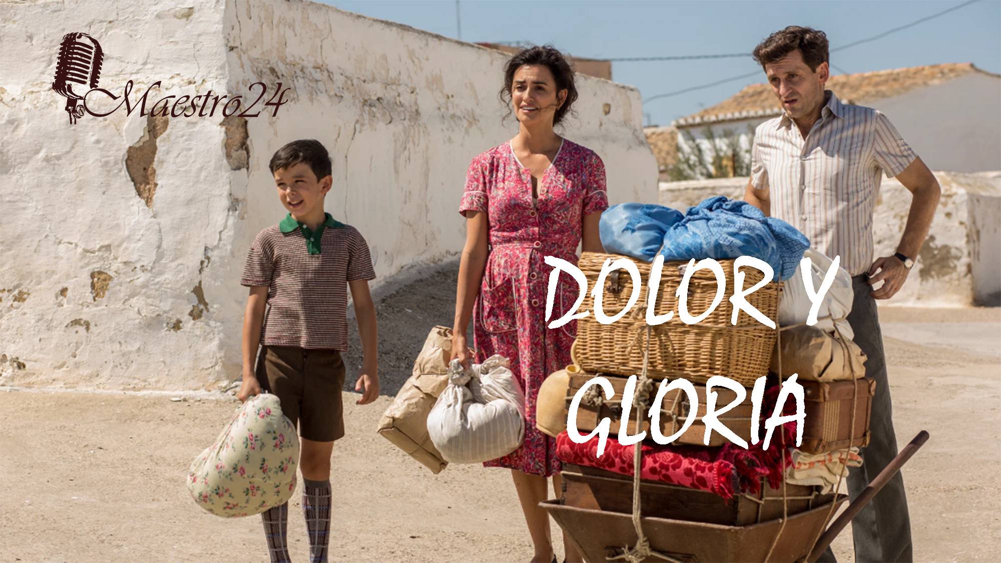 Учите испанский по фильмам - DOLOR Y GLORIA