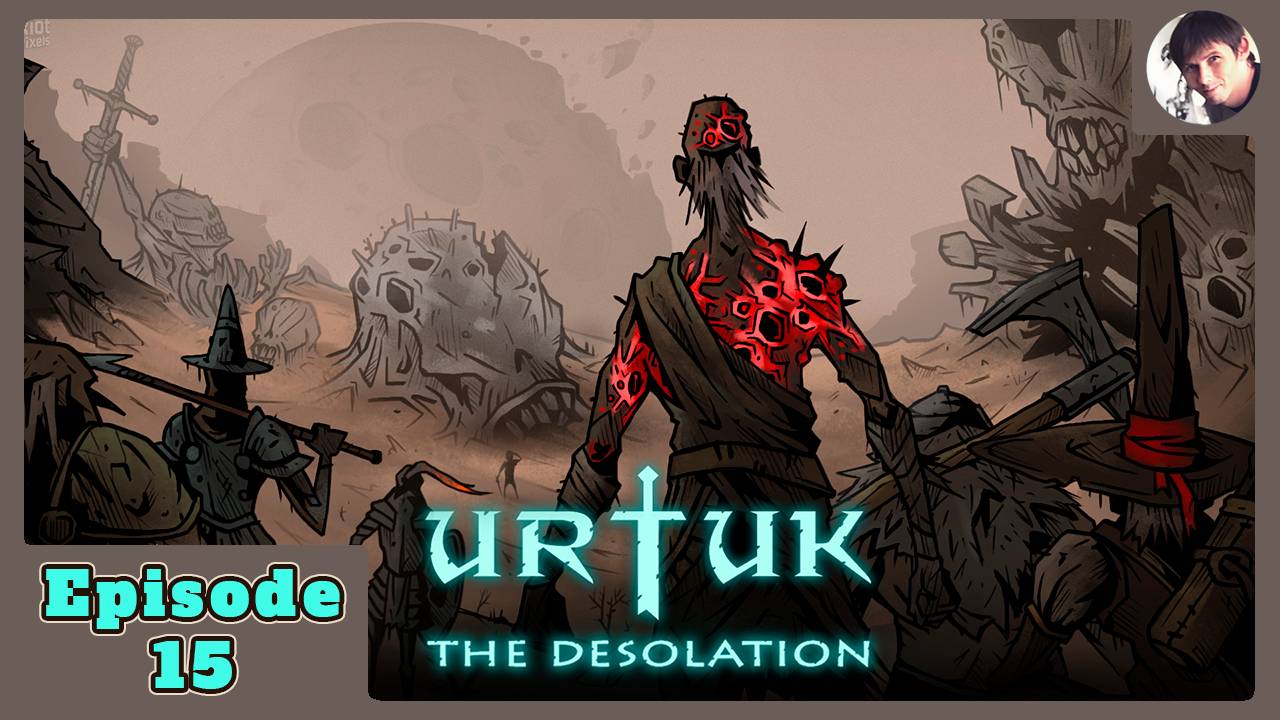 Urtuk: The Desolation #15 - Сердце гиганта, Броня Вэлдорцев и Камень судьи