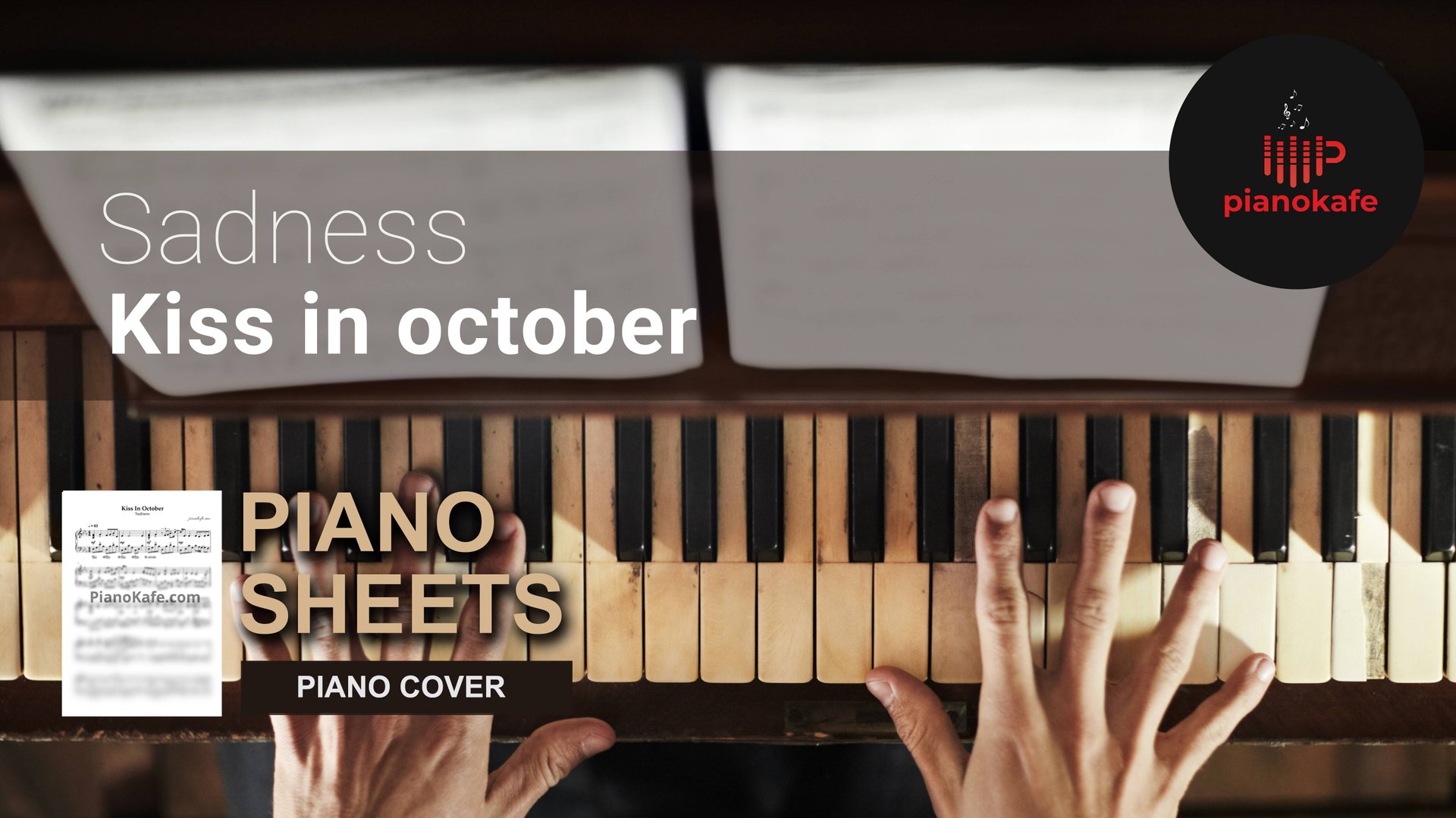 Sadness - Kiss in October Piano Cover | PIANOKAFE | НОТЫ