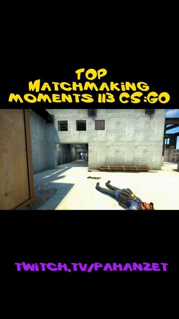TOP Matchmaking moments 113 CSGO shorts