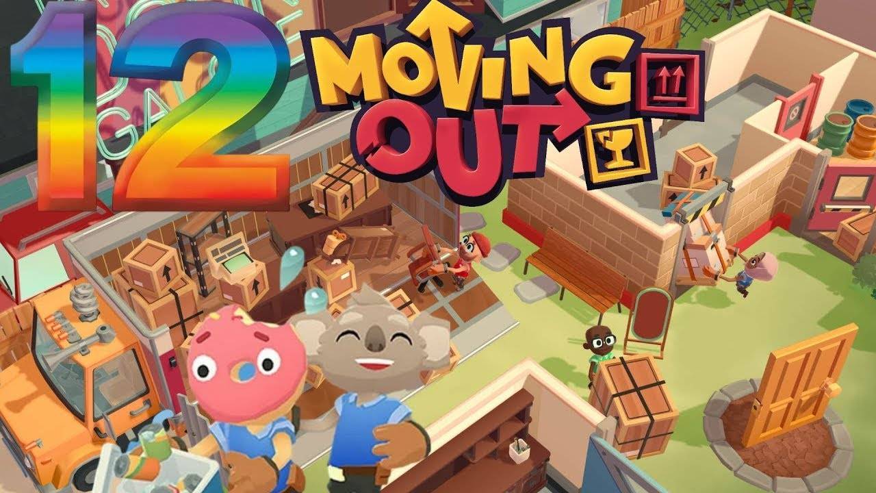 Moving Out ● Прохождение ч.12 _ Белка, Monster и Перчик