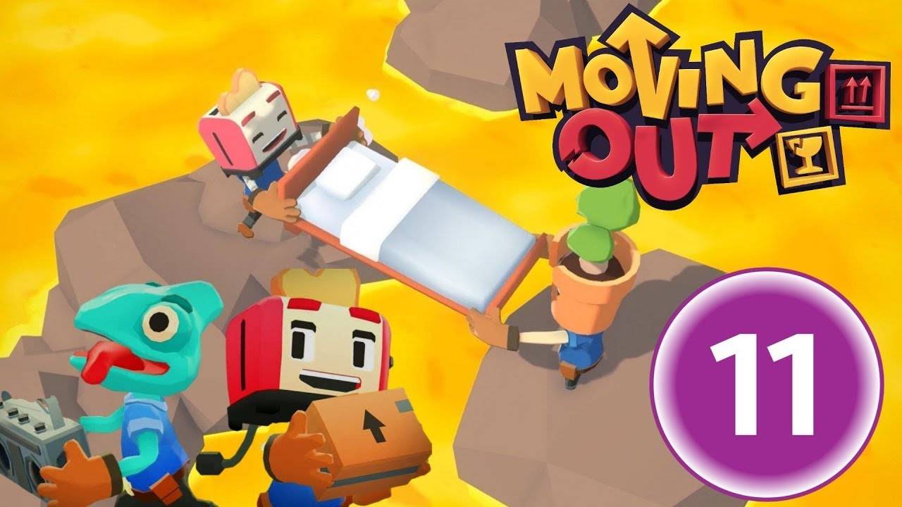 Moving Out ● Прохождение ч.11 _ Белка, Monster и Перчик