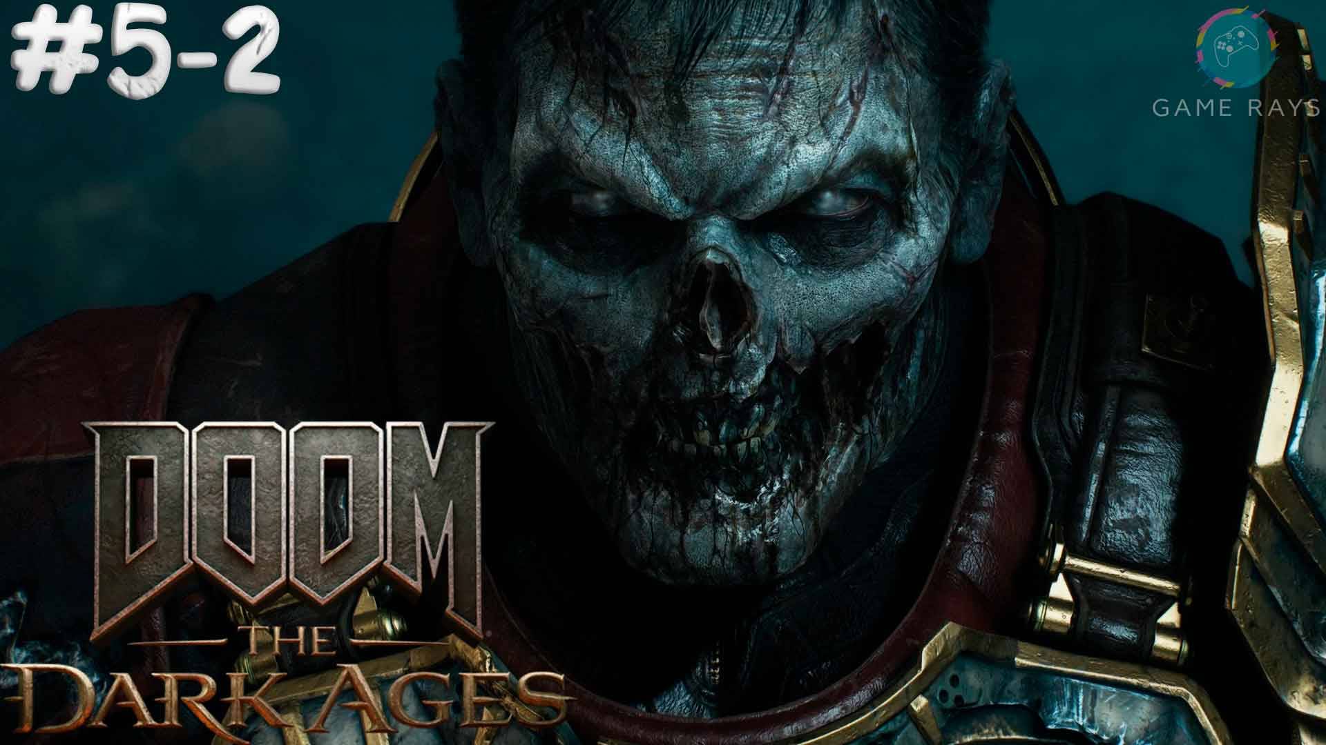 DOOM: The Dark Ages #5-2 ➤ Пристанище душ - Глава 19