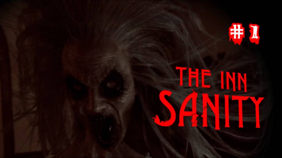 The Inn-Sanity: День 1. Чертовщина в отеле.
