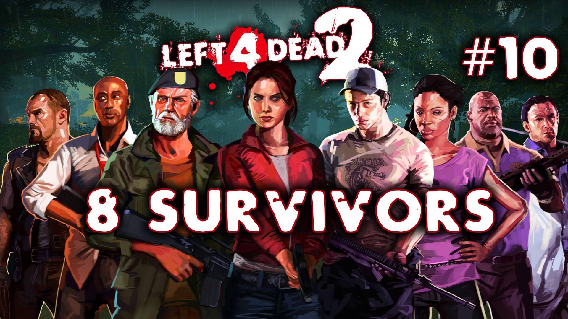 Left 4 Dead 2 - 8 Survivors #10