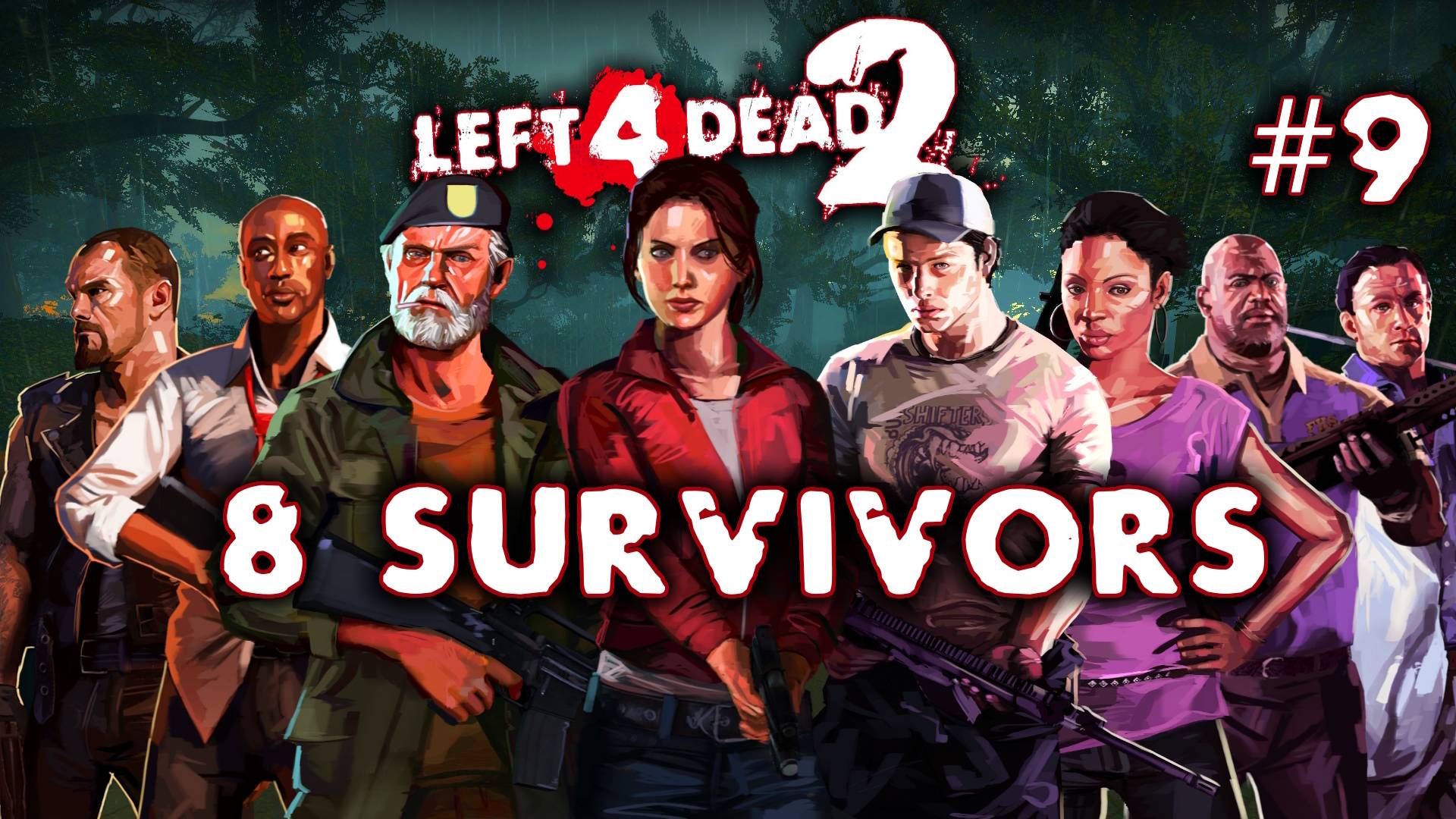Left 4 Dead 2 - 8 Survivors #9
