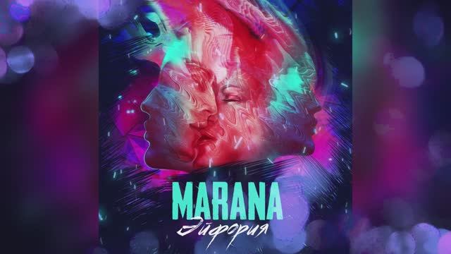 MARANA_"ЭЙФОРИЯ"