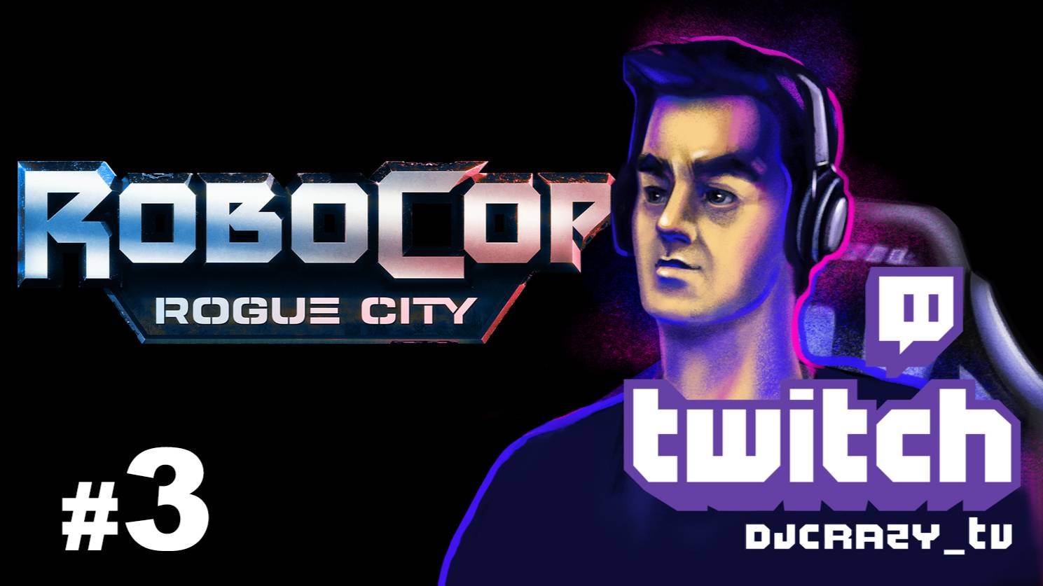 Прохождение / RoboCop: Rogue City / #3 (Стрим от 19.05.2025)