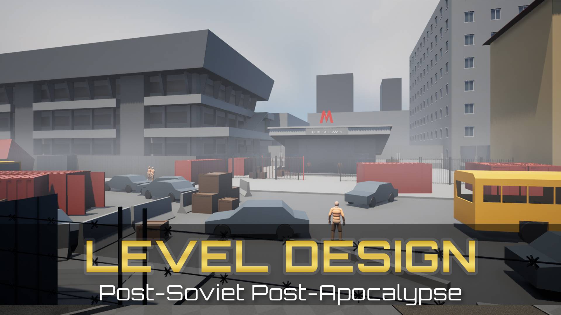 Level Design || Post-Soviet Post-Apocalypse