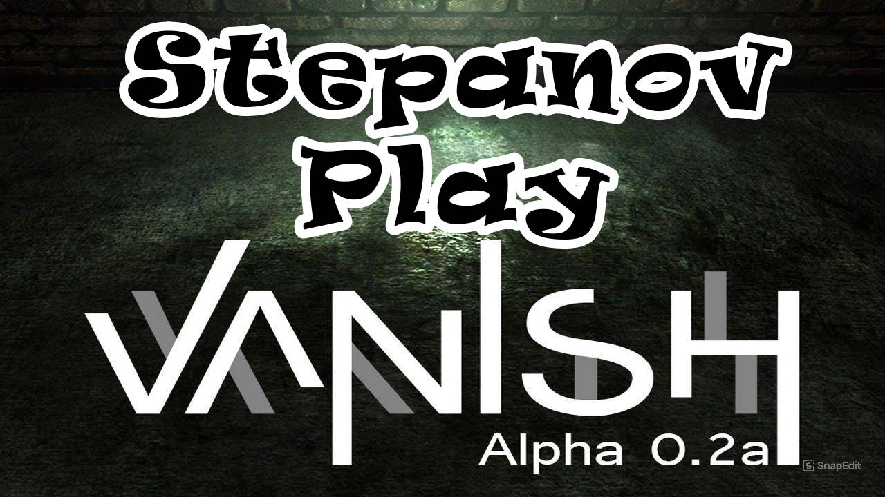 Vanish Прохождение ► Полнейшая хрень ► ИНДИ-ХОРРОР
