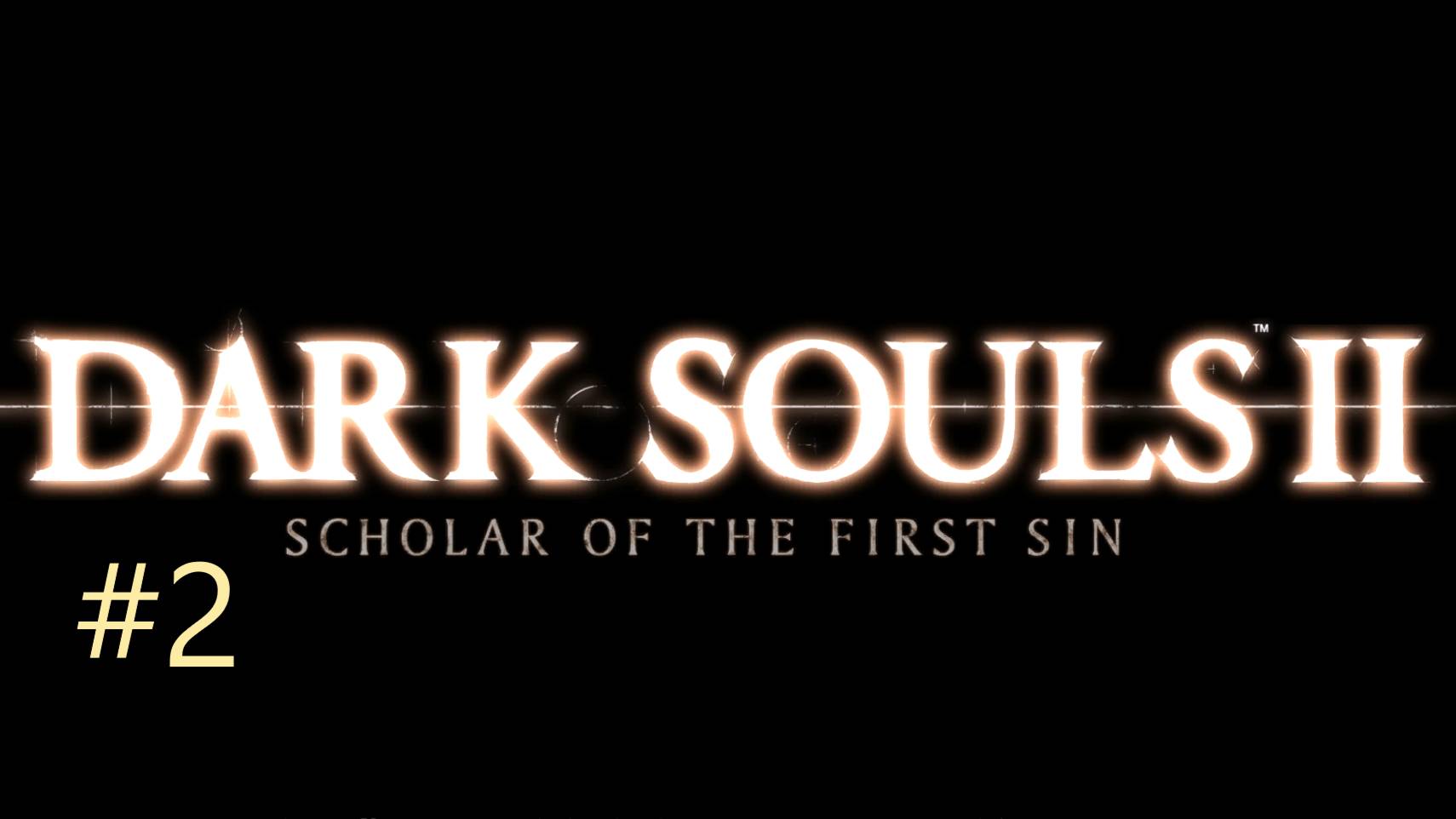 Dark Souls 2. Улучшенная графика. Прохождение Part #2. Последний гигант