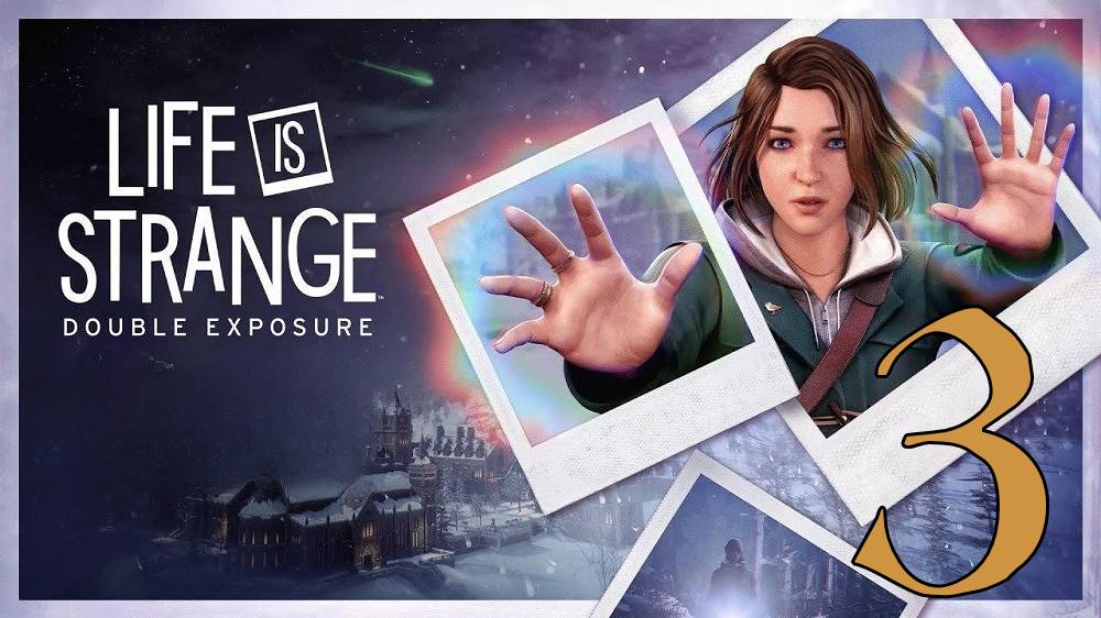Прохождение Life Is Strange: Double Exposure #3 Между мирами