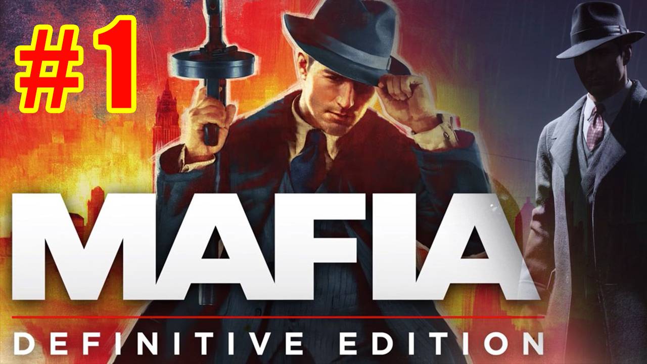 Mafia Definitive Edition Прохождение #1 Начало пути в Лост Хэвене Русская озвучка без комментариев