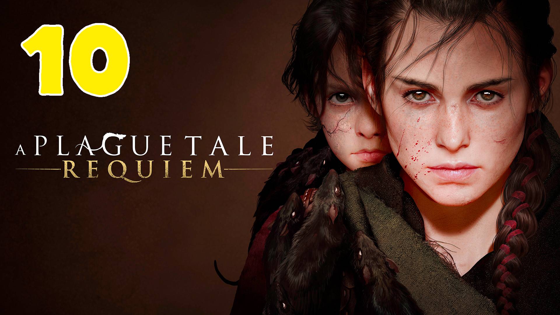 A Plague Tale: Requiem - полностью на Русском языке - Серия 10