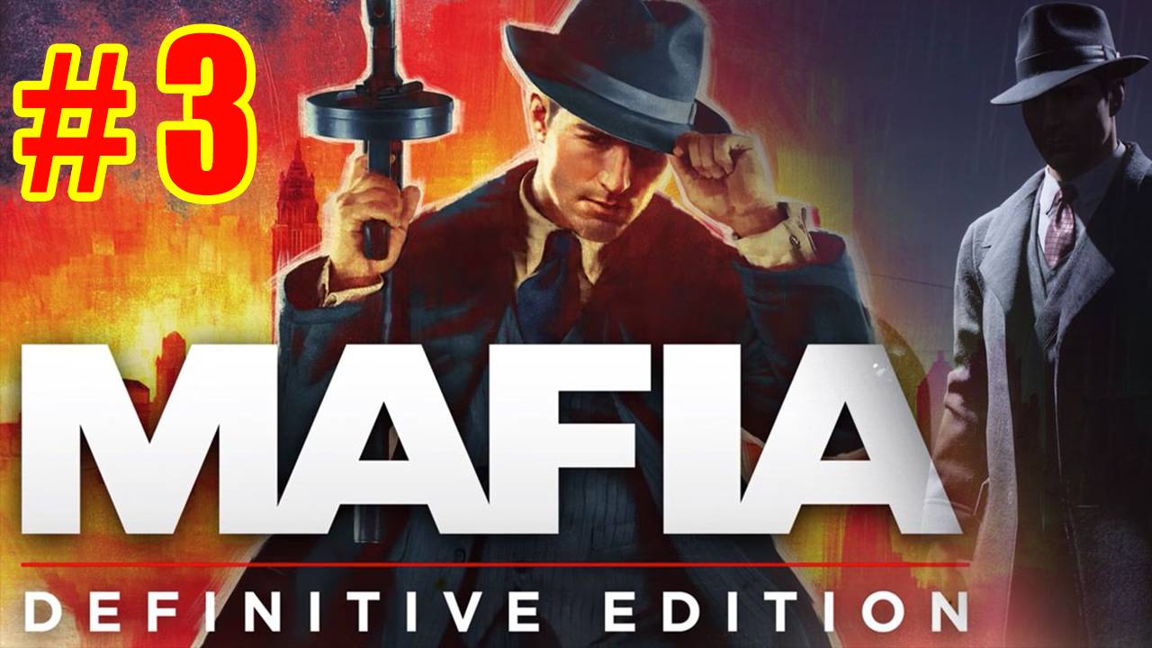 Mafia Definitive Edition — Полное прохождение #3 Святые и грешники