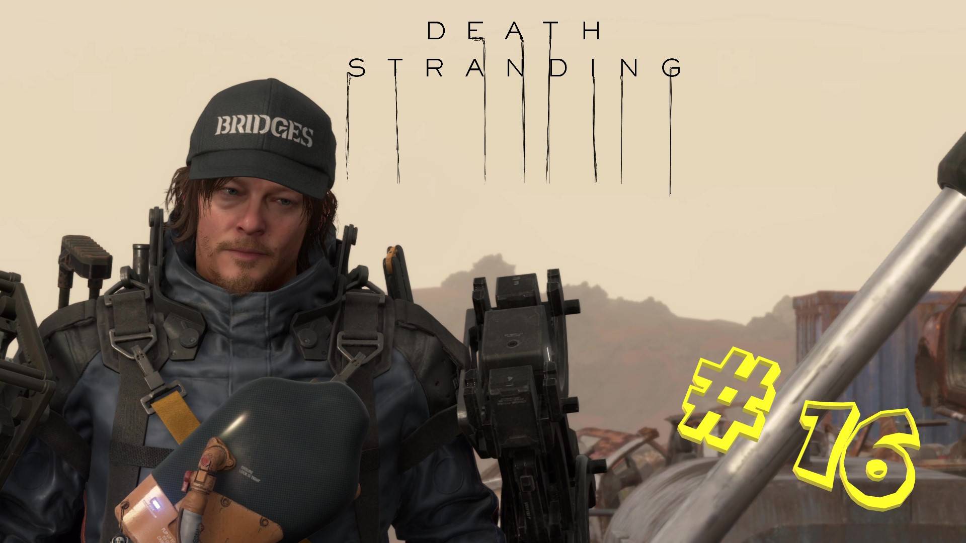 Death Stranding. Серия #16: Соединяя сердца!