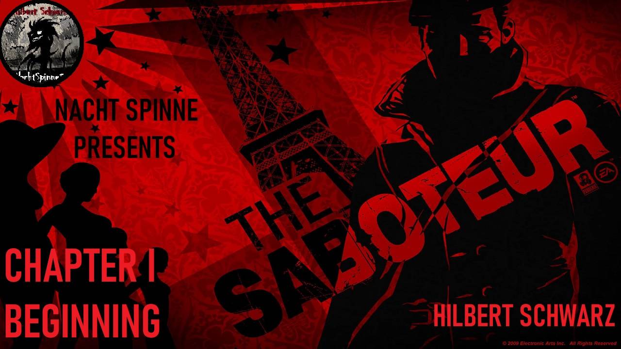 The Saboteur - Часть 1: Пролог Дай Жару, Лучшие Дни, Выгодная Позиция, Прогулка на Машине, Побег.