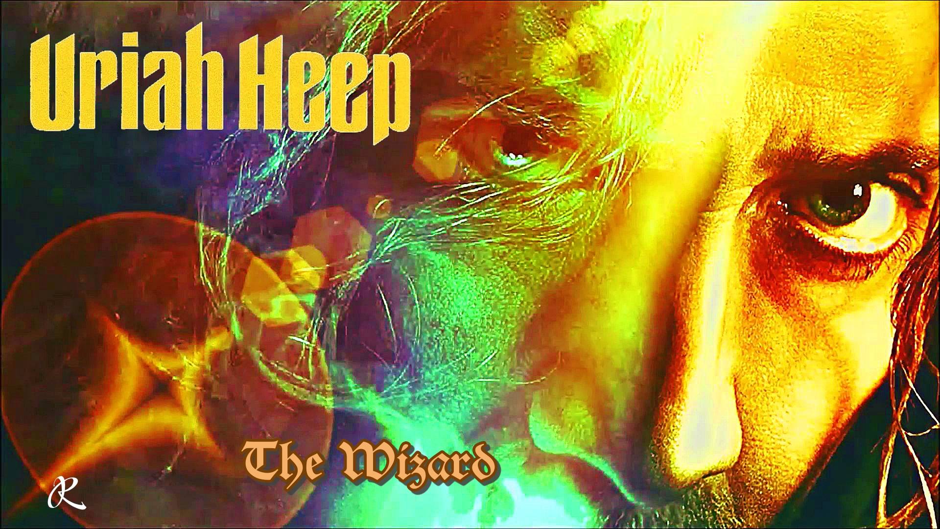 URIAH HEEP. The Wizard