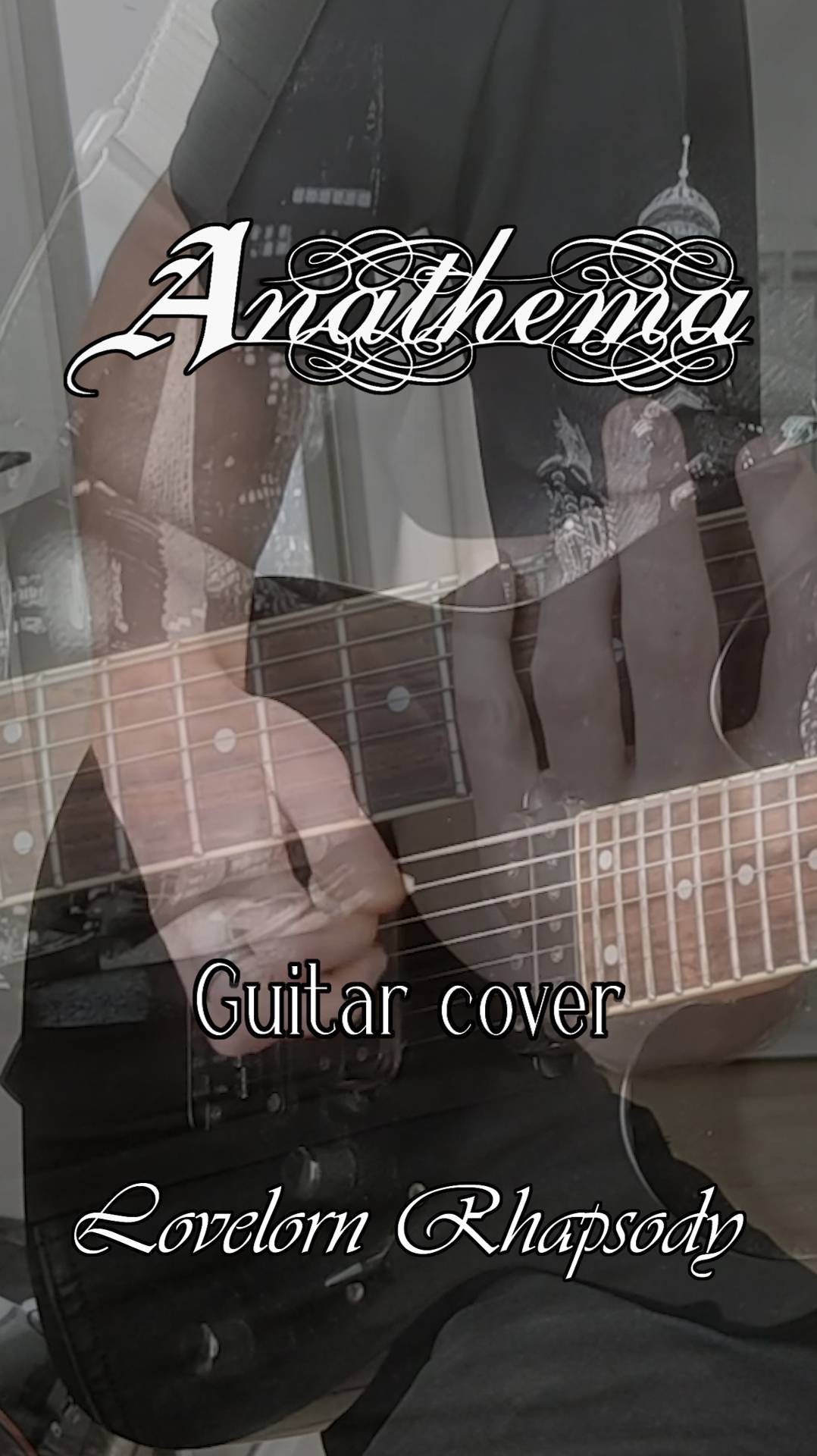 Anathema - Lovelorn rhapsody (Guitar cover)