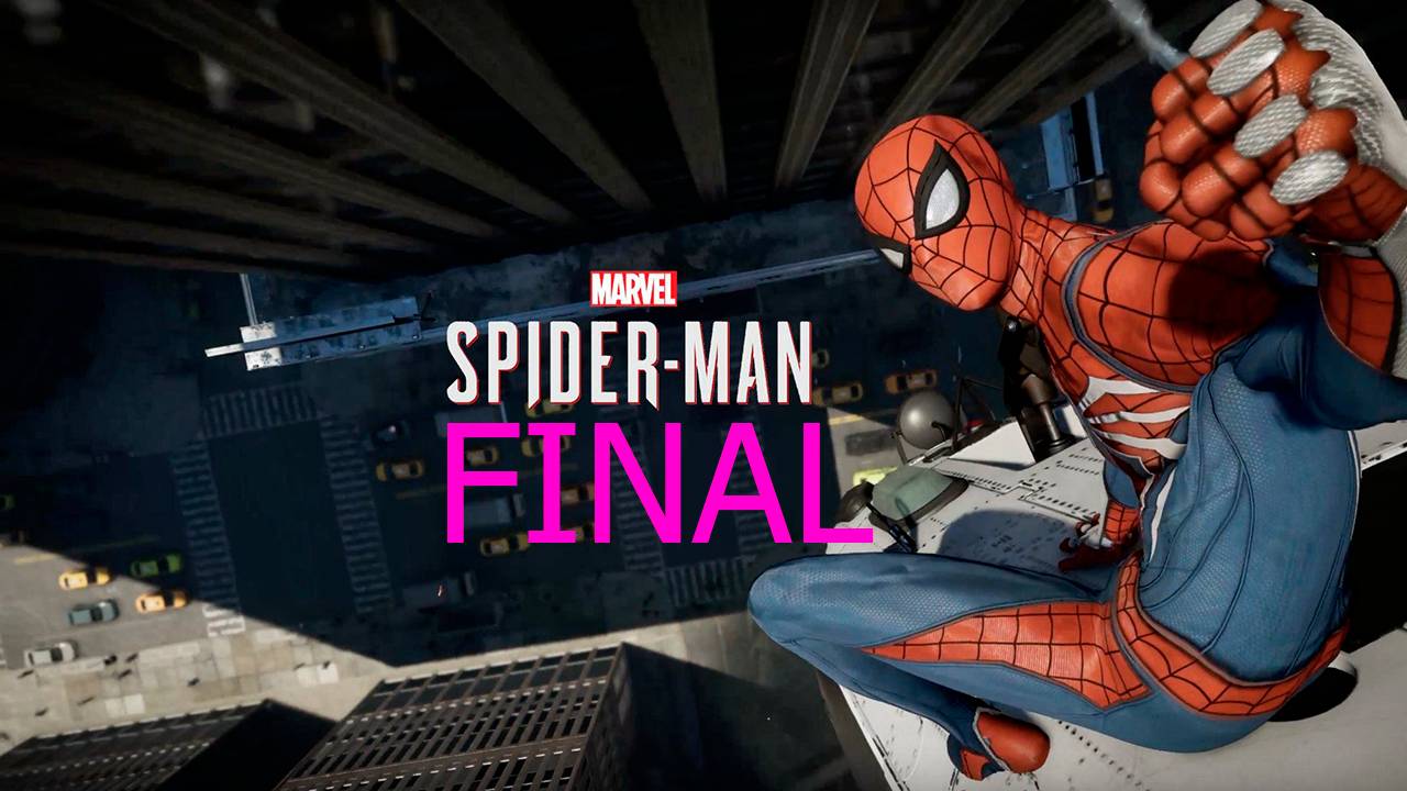 ФИНАЛ!!! Прохождение игры - Spider Man 2018 (Без комментариев)