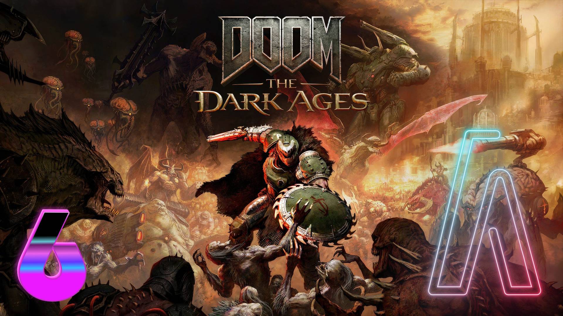 Doom: The Dark Ages (трансляция шестая)