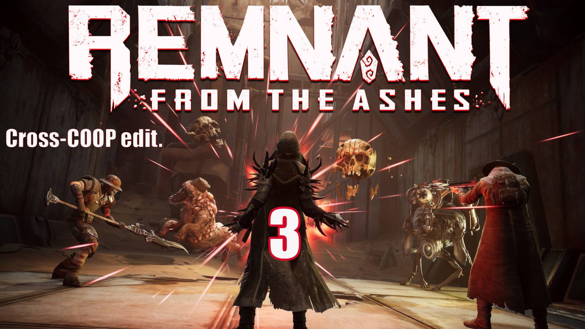 Remnant: From The Ashes │ Кросс-кооператив│Стрим 3
