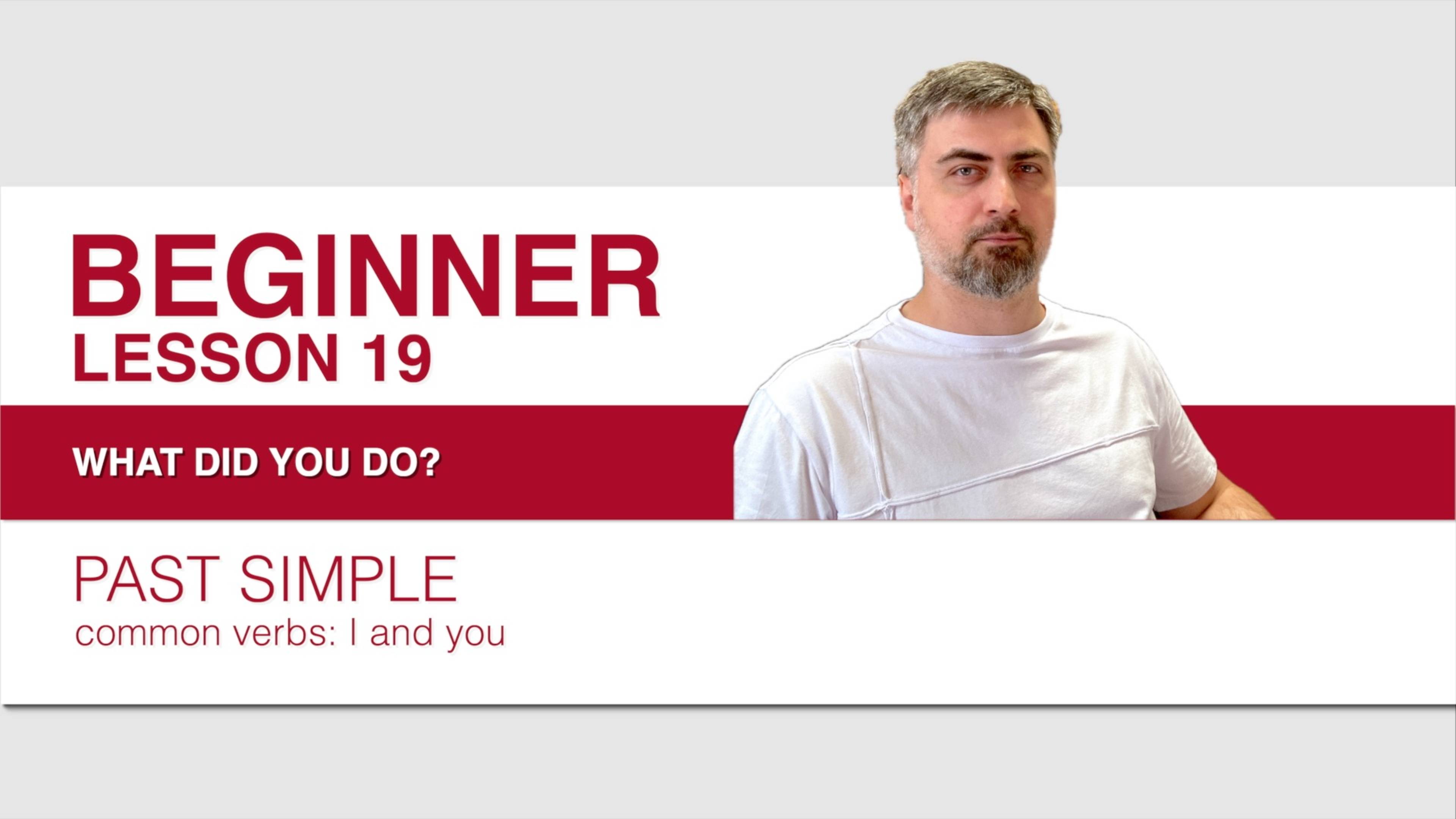 BEGINNER | Lesson 19