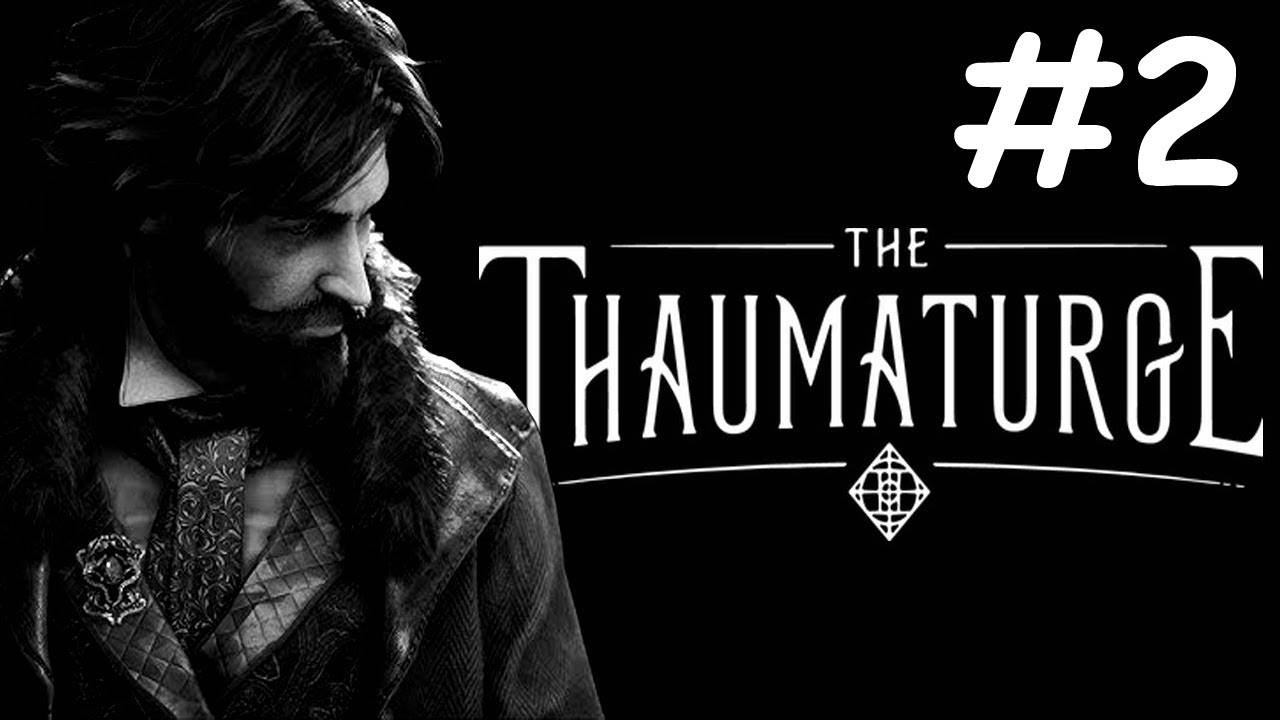 The Thaumaturge # прохождение [2]