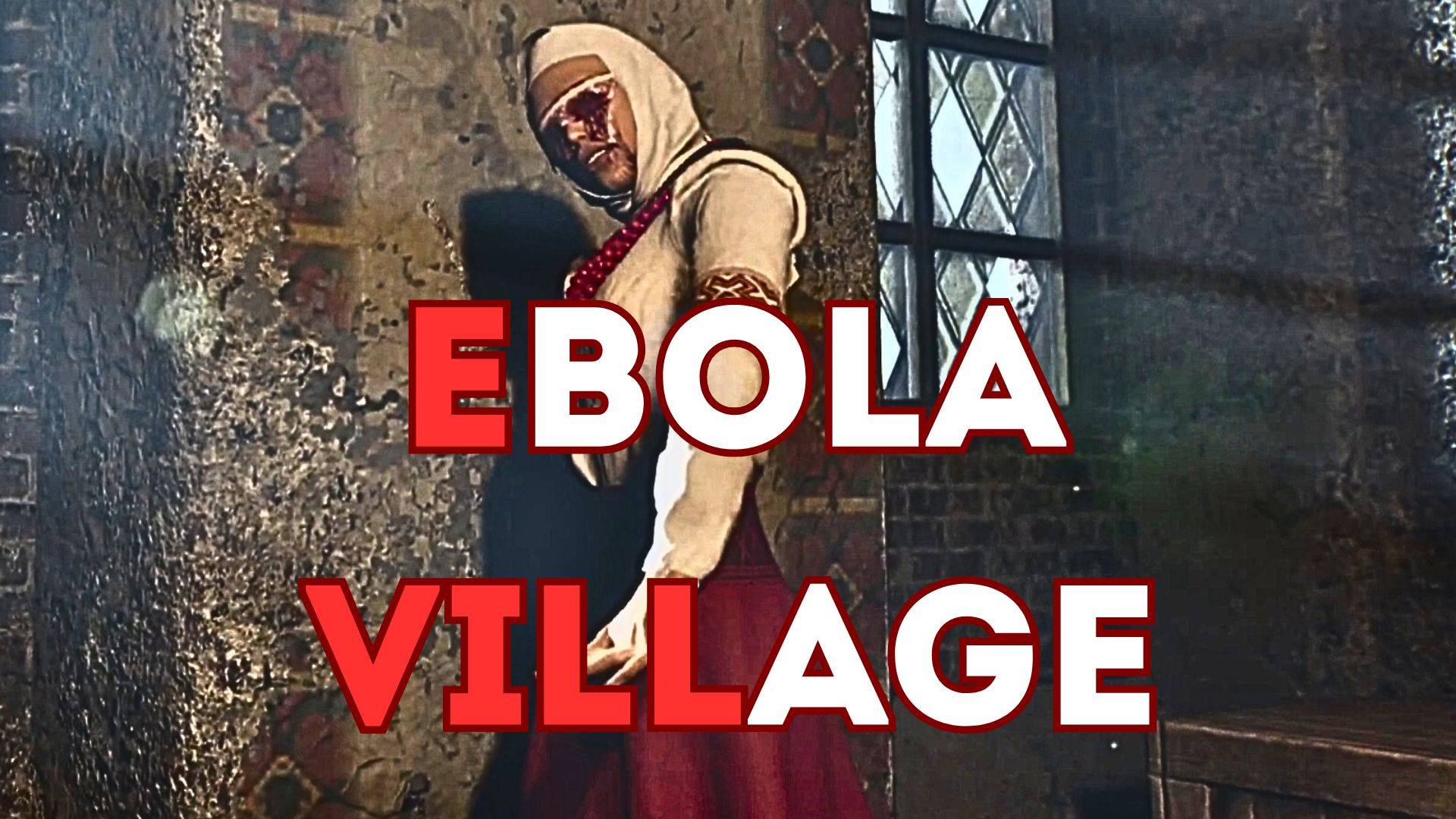 🎮EBOLA VILLAGE  (ЧАСТЬ 2)  - Пойди туда, не зная КУДА!!!!