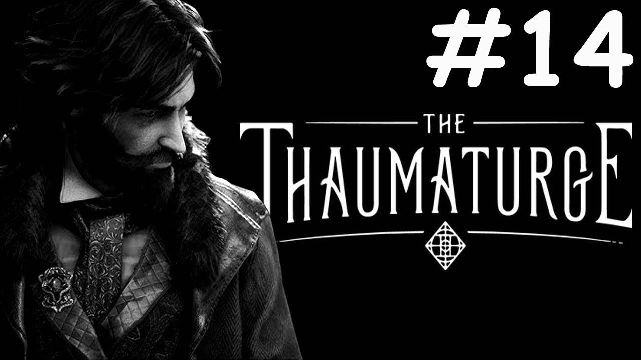 The Thaumaturge # прохождение [14]