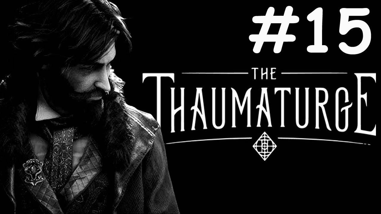 The Thaumaturge # прохождение [15]