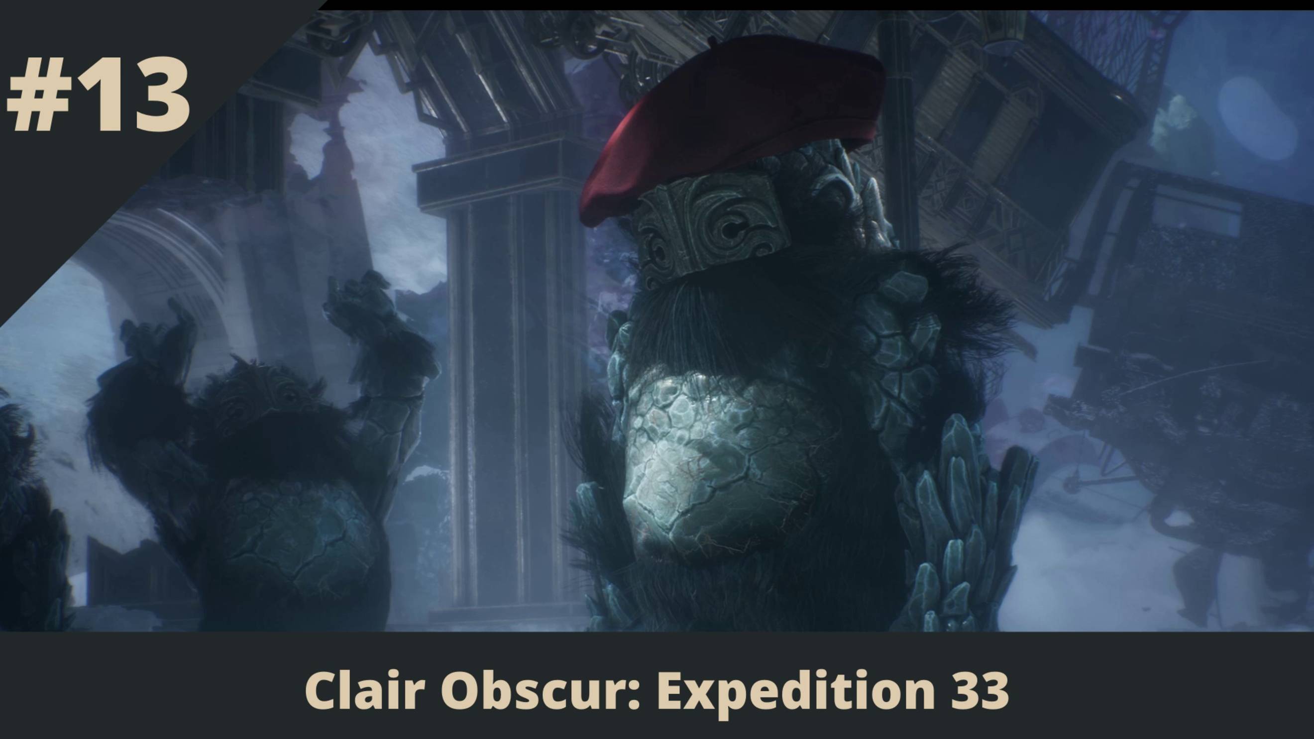 Clair Obscur: Expedition 33 - 13 - Путь к Старому Люмьеру