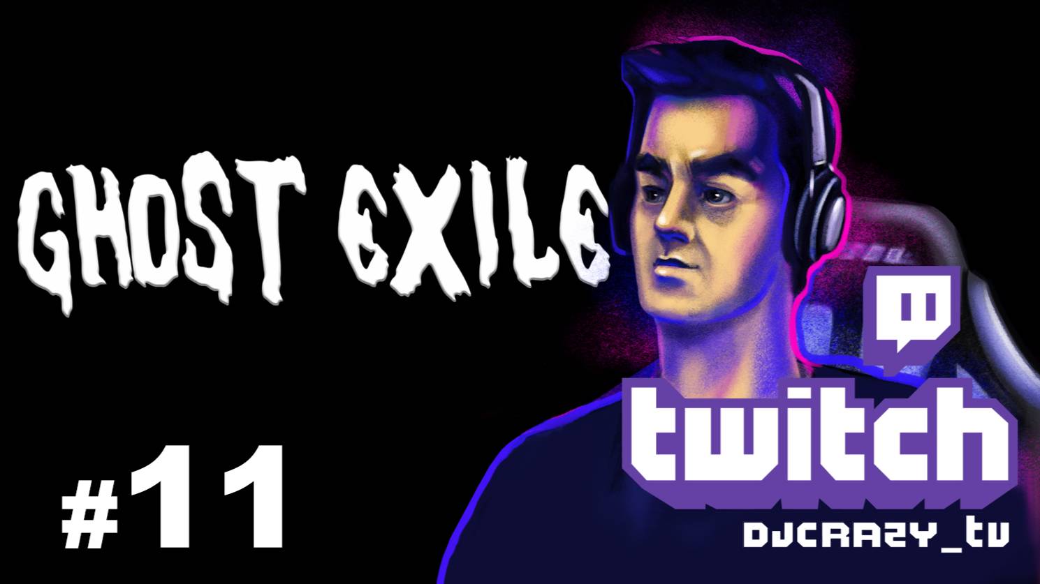 Играем / Ghost Exile / #11 (Стрим от 02.06.2025)
