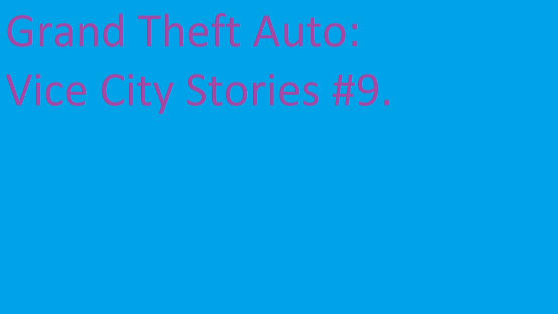ПРОХОЖДЕНИЕ GRAND THEFT AUTO: VICE CITY STORIES: #9.