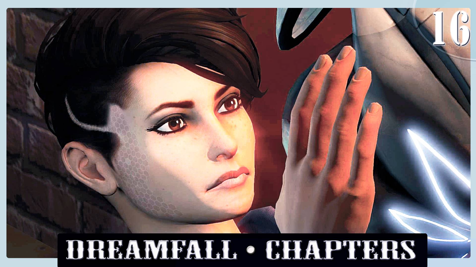 Попытка проснуться. ИГРОФИЛЬМ ➦ Dreamfall Chapters ➦ Прохождение игры с русской озвучкой #16