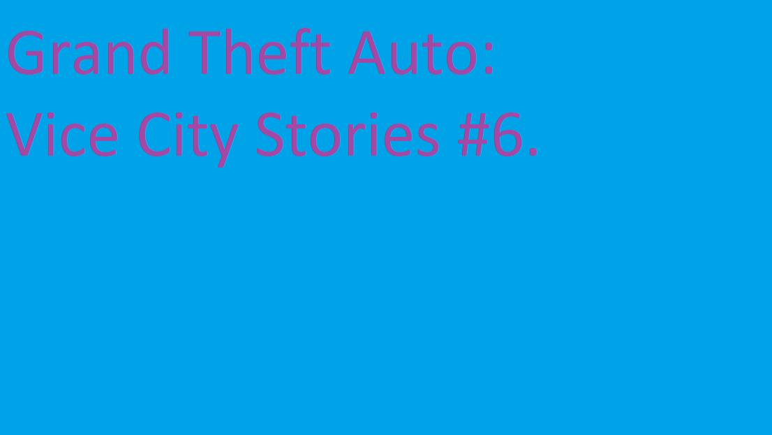 ПРОХОЖДЕНИЕ GRAND THEFT AUTO: VICE CITY STORIES: #6.