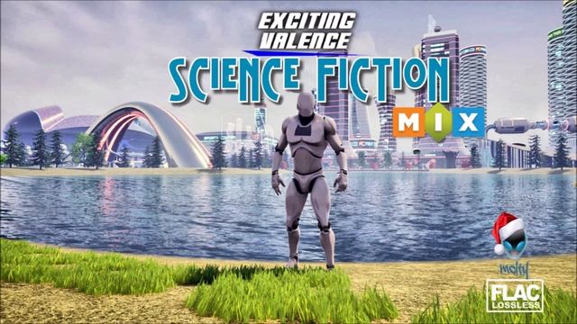 Exciting Valence - Science Fiction (2O23 Album MIX)