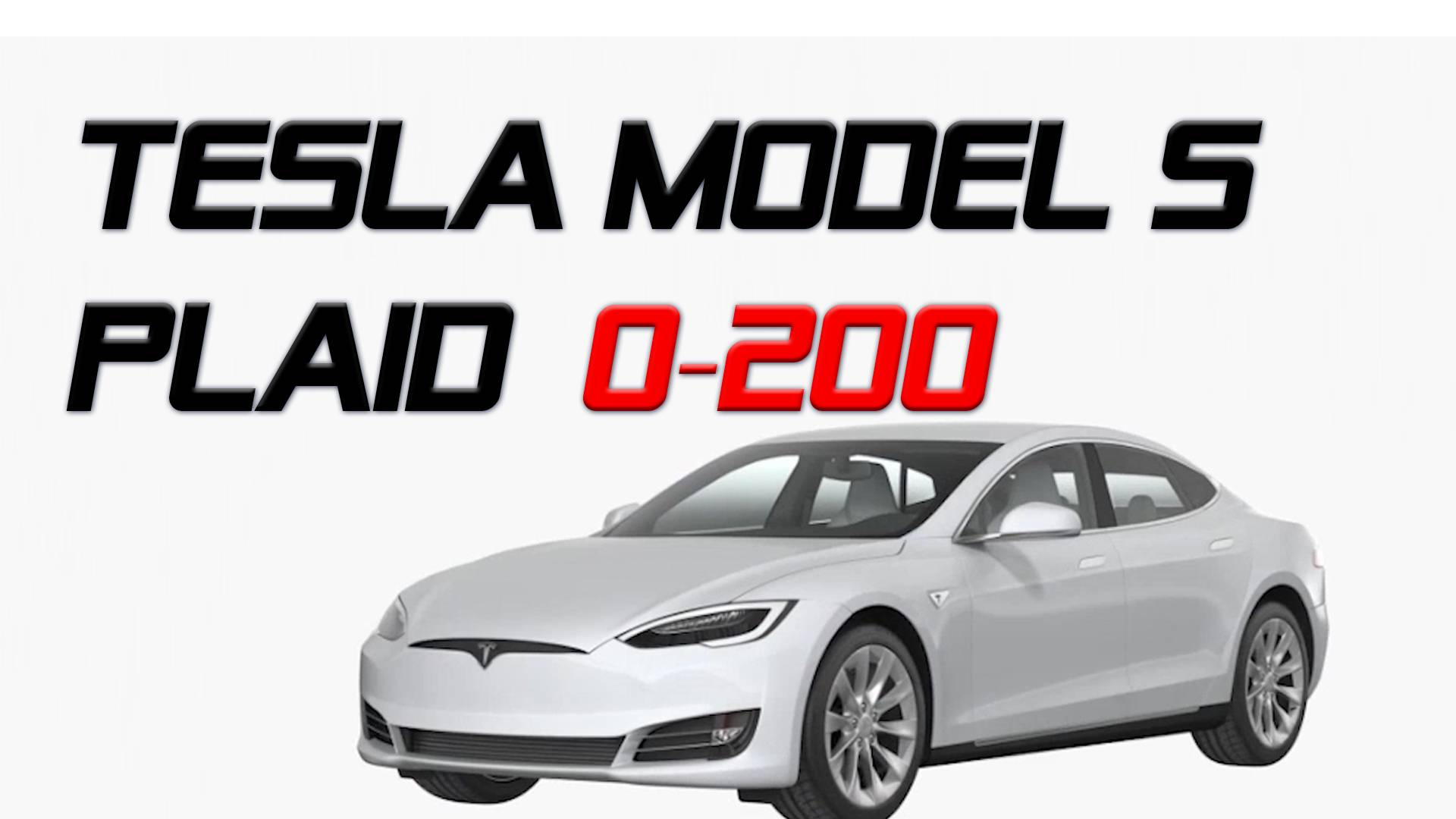 Tesla model  splaid 0-200