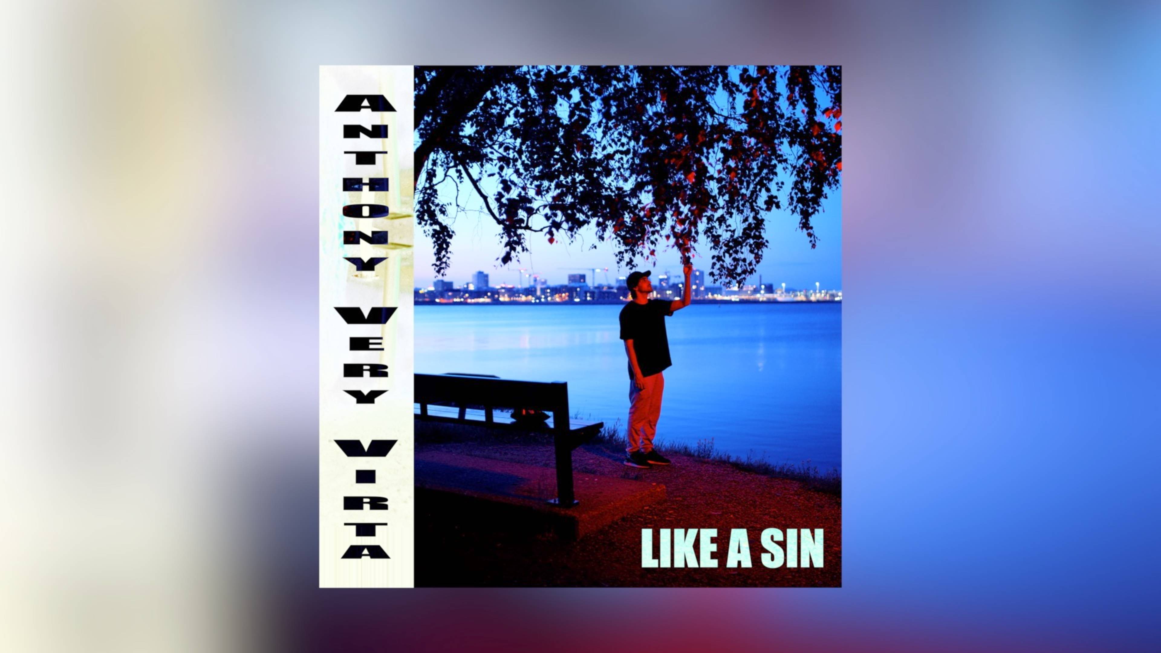 Anthony Very Virta - Like A Sin (Аудио)