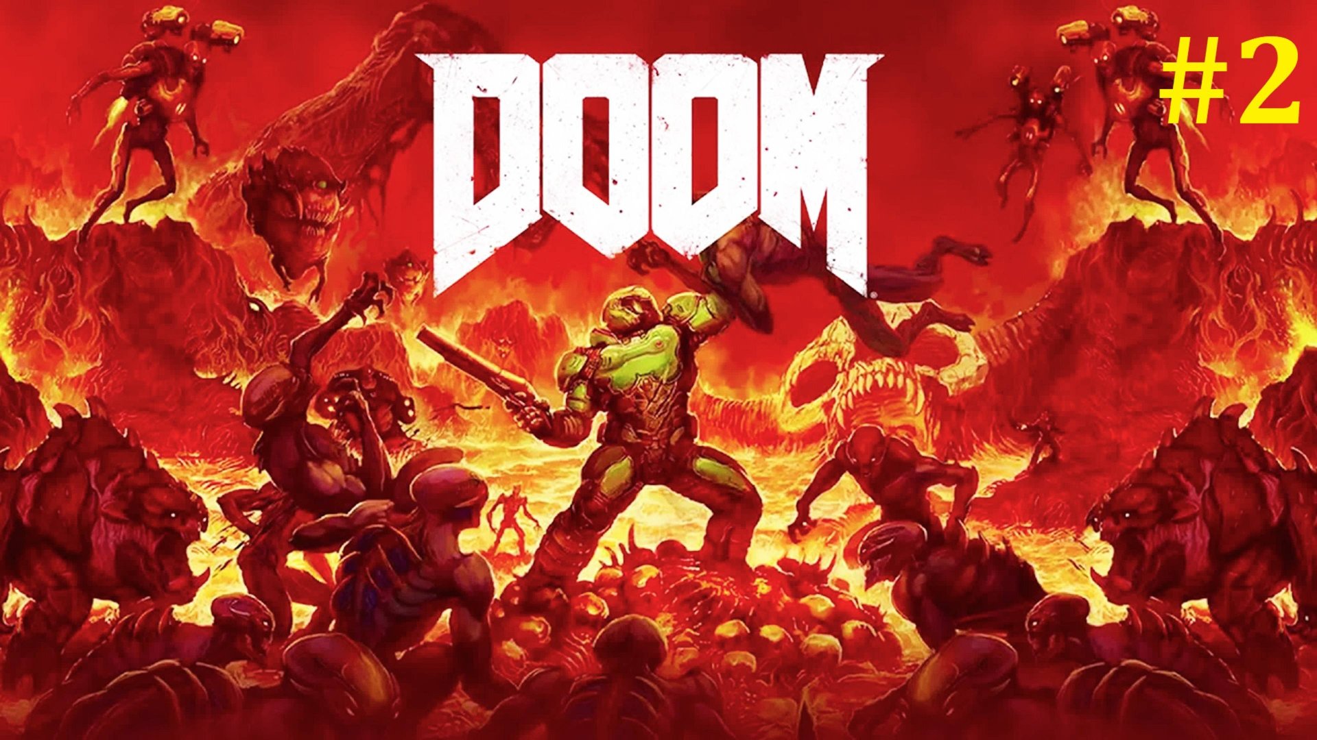 Doom 2016 Прохождение ► Стрим #2