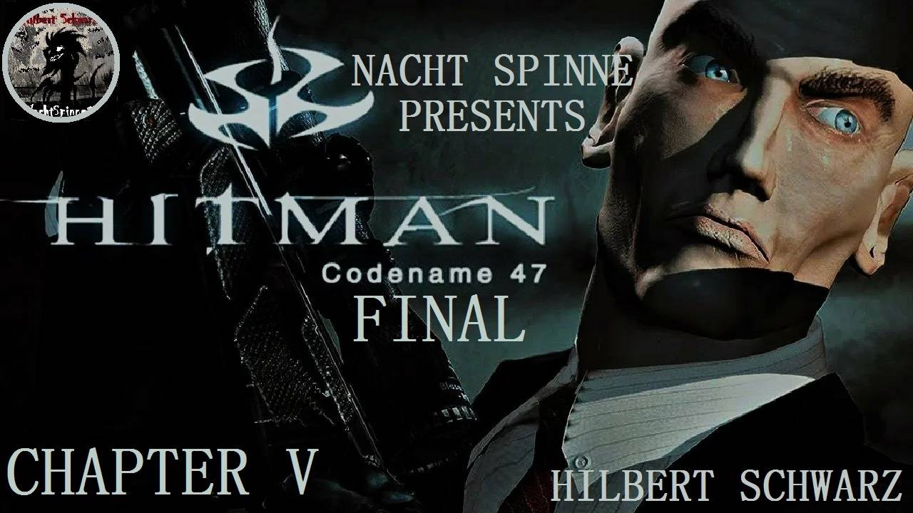 Hitman - Часть 5: ФИНАЛ!