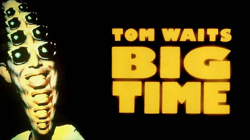 Tom Waits - Big Time  (1988)
