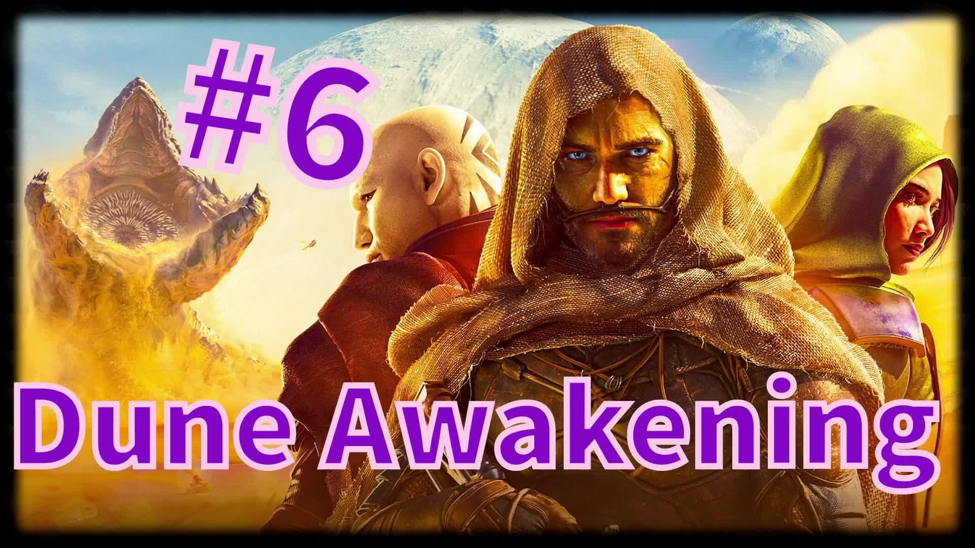 Dune: Awakening #6 (1) Разведка территории....